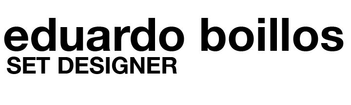 eduardo boillos – Set designer / Art director